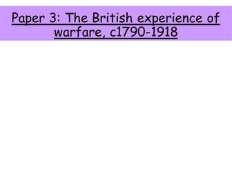 The British experience of warfare 1790-1918 | Teaching Resources