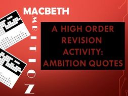 Macbeth: Ambition Quotes, Fun Revision Activity | Teaching Resources