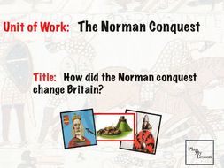 The Norman Conquest: Lesson 10 How did the Norman Conquest change ...