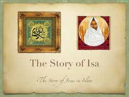 The Story of Isa. Jesus in Islam | Teaching Resources