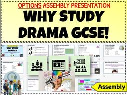 Why study Drama GCSE - Options Assembly | Teaching Resources