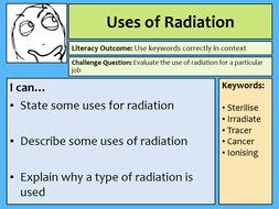 Uses of Radiation - Complete lesson and plan | Teaching Resources