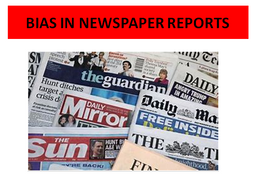 Bias in Newspaper Reports | Teaching Resources