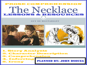 THE NECKLACE - PROSE COMPREHENSION - CLASSROOM RESOURCES BUNDLE ...