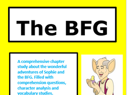 The BFG- A Comprehensive Chapter Study | Teaching Resources