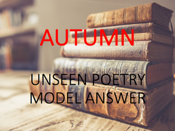 Model Answer: Unseen Poetry - Aututmn | Teaching Resources