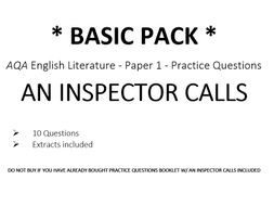 AQA English Literature - Paper 2 – AN INSPECTOR CALLS - Practice Questions *BASIC PACK ...