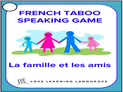La famille et les amis - French taboo speaking game - Family and ...