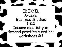 EDEXCEL Alevel Business 1.2.5 Income elasticity of demand YED practice ...