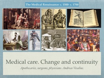 GCSE History of Medicine. Renaissance 1500-1700 | Teaching Resources