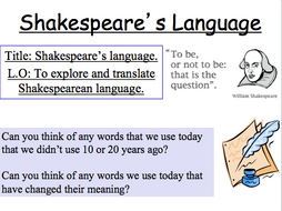 Introduction to Shakespearean language. Translate and present using a ...