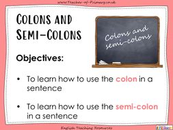 Colons and Semi-Colons - Year 5 and 6 | Teaching Resources