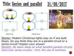 Series and parallel circuits - complete lesson (KS3) | Teaching Resources