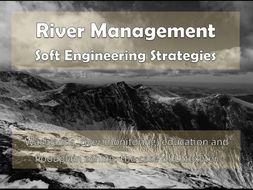 River Management: Soft Engineering | Teaching Resources