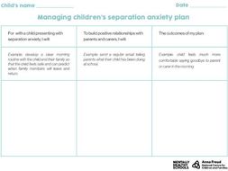 Managing children's separation anxiety plan | Teaching Resources