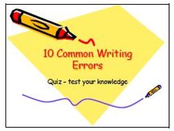 Quiz - 10 Common Writing Errors - Powerpoint Presentation | Teaching ...