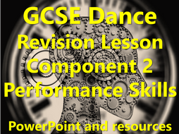 KS4 AQA GCSE Dance Revision: Component 2 - Performance Skills ...