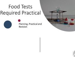 Food Tests Required Practical Lesson | Teaching Resources