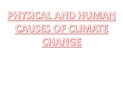 A LEVEL GEOGRAPHY CLIMATE CHANGE CAUSES | Teaching Resources