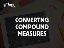 Converting Compound Measures - Complete Lesson | Teaching Resources