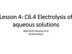C6.4 Electrolysis of aqueous solutions | Teaching Resources