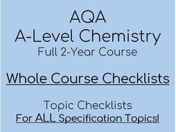 AQA A-Level Chemistry – Checklists (Full course every topic) | Teaching ...