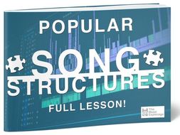 Popular Song Structures - FULL LESSON | Teaching Resources
