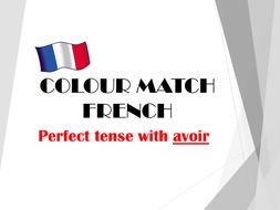 Perfect tense with 'avoir' - Colour Match by miriamw4ll | Teaching ...