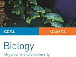 CCEA A-LEVEL BIOLOGY 2017 SPECIFICATION: AS 2 COMPLETE REVISION ...