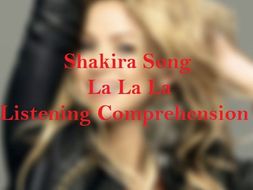 Shakira dare La La La Song Listening Comprehension | Teaching Resources