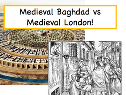 Medieval Baghdad and Medieval London | Teaching Resources