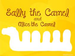 Sally the Camel / Alice the Camel | Teaching Resources