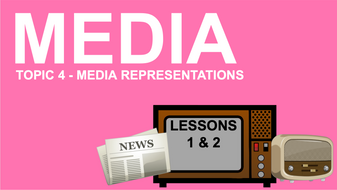 Media Representations - AQA A-level Sociology - Mass Media Unit - Topic ...