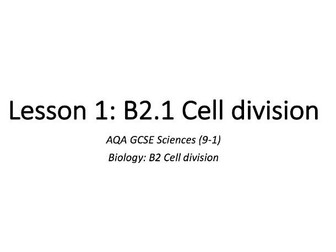 B2 Cell division | Teaching Resources