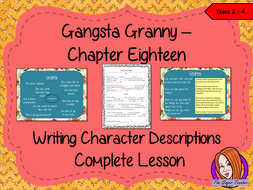 Writing Character Descriptions Lesson – Gangsta Granny | Teaching Resources