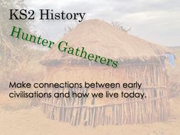 KS2 History - Hunter Gatherers | Teaching Resources