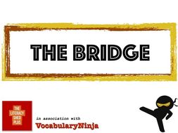 The Bridge Vocabulary Pack | Teaching Resources