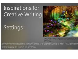 Creative Writing - Inspirations for Settings | Teaching Resources