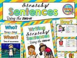 Sentence Writing - Stretch a Sentence Using the 5Ws + H | Teaching ...