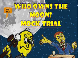 Mock Trial: Who owns the Moon? | Teaching Resources
