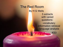 The Red Room by HG Wells 5 extracts with questions | Teaching Resources