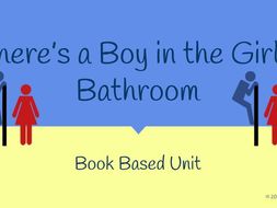There's Boy in The Girls' Bathroom Book Based Unit Year 5/6 | Teaching ...