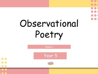 Year 5: Observational Poetry - Complete 2-Week Unit | Teaching Resources