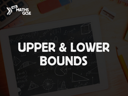 Upper & Lower Bounds - Complete Lesson | Teaching Resources