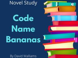 Code Name Bananas - David Walliams Novel Study | Teaching Resources