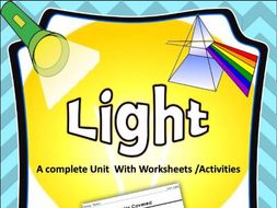 Light - Complete Unit with Worksheets/Activities | Teaching Resources