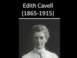 World War One: Edith Cavell | Teaching Resources
