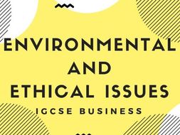 6.2 Environmental and Ethical Issues IGCSE Business Studies | Teaching ...