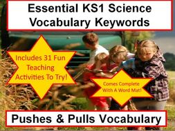 KS1 Pushes & pulls Science Vocabulary and Spelling List + 31 Teaching ...