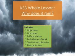 KS3 Why does it rain? Whole lesson | Teaching Resources